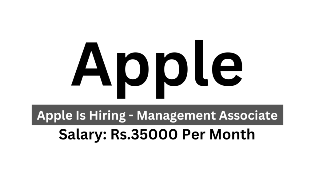 Apple Is Hiring | Management Associate Job | Freshers Can Apply | Apply ...