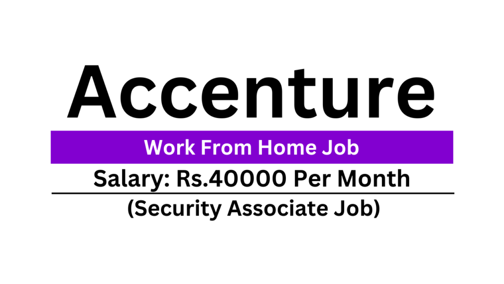 Accenture Is Hiring | Work From Home Job | Security Associate | Apply ...
