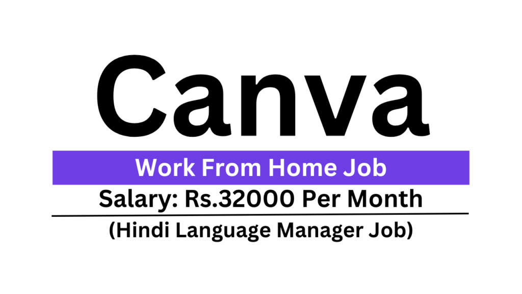 Canva Job | Hindi Language Manager | Work From Home Job | Apply Now ...