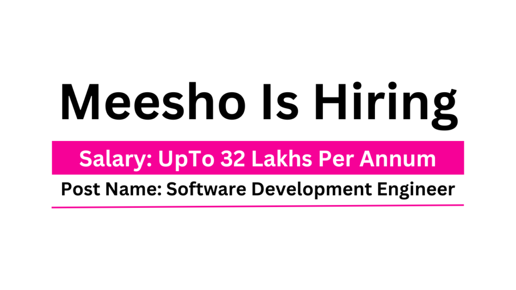 Meesho Job | Software Development Engineer | Urgent Hiring | Apply Now ... Meesho Job | Software Development Engineer | Urgent Hiring | Apply Now ...