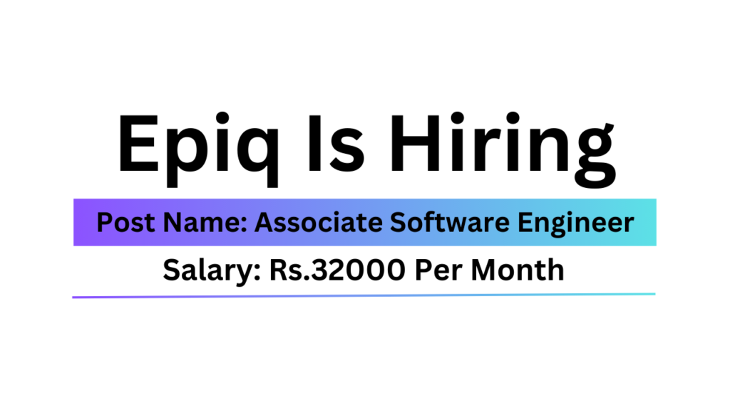 Epiq Is Hiring | Work From Office | Associate Software Engineer Job ... Epiq Is Hiring | Work From Office | Associate Software Engineer Job ...