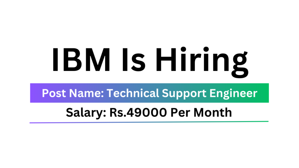IBM Is Hiring | Work From Office Job | Technical Support Engineer ...