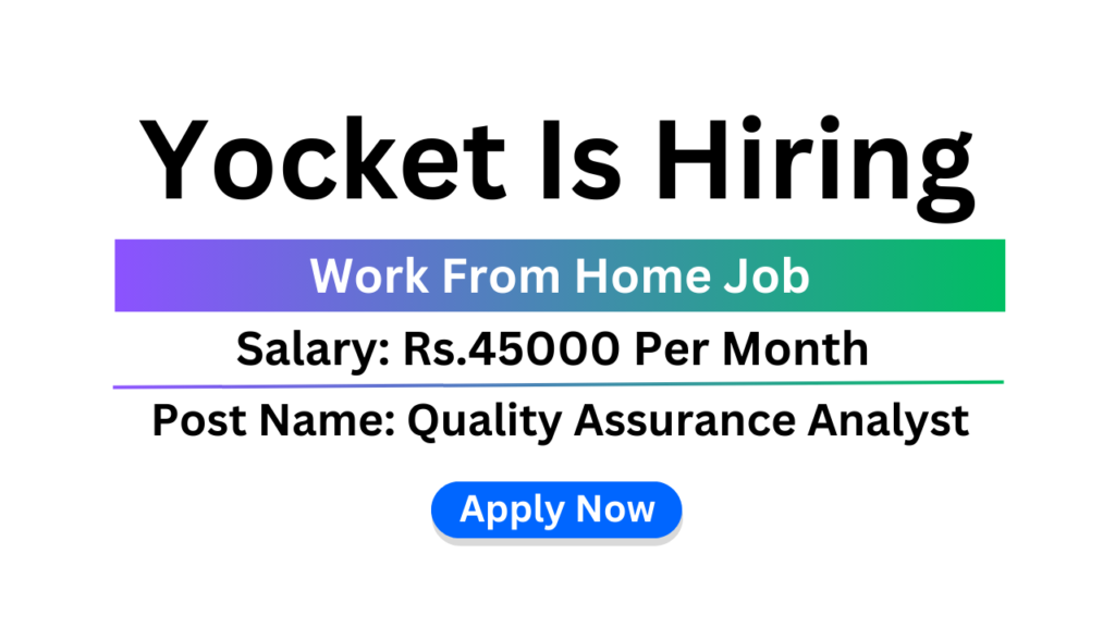 Yocket Is Hiring For Quality Assurance Analyst | Any Graduate Job ...