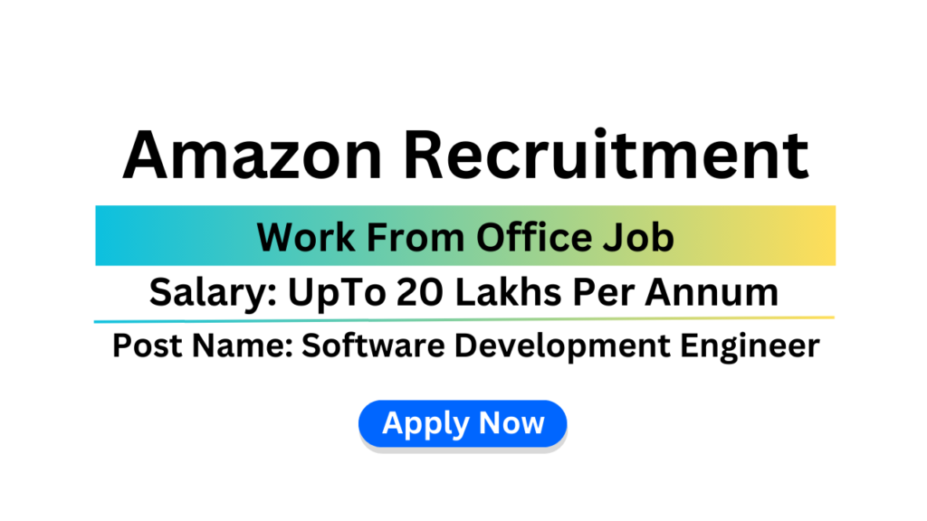 Amazon Recruitment | Work From Office | Job Updates | Software ...