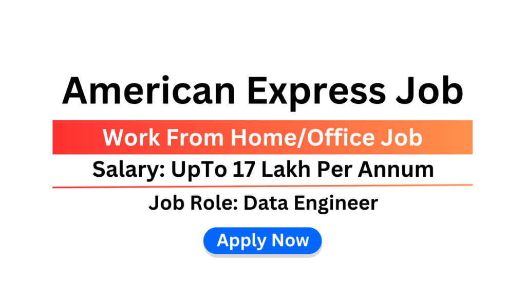 American Express Job | Latest Job Updates | Work From Home/Office ...