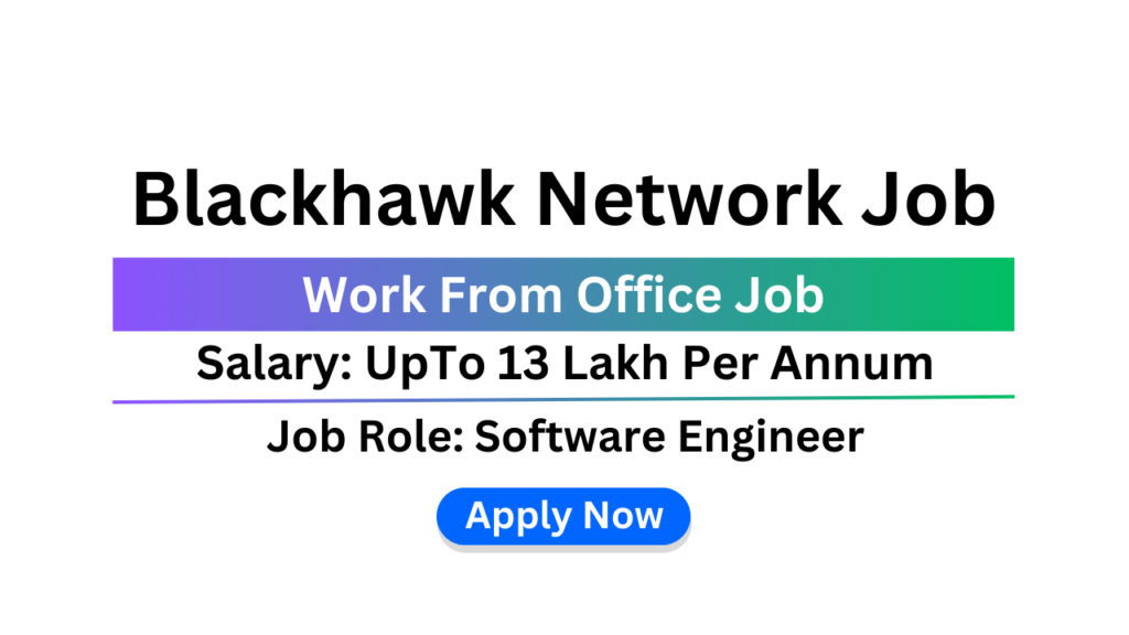 Blackhawk Network Job | Software Engineer Job | Work From Office ...