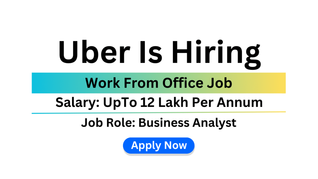 Uber Is Hiring | Work From Office | New Job Updates | Hiring Now ...