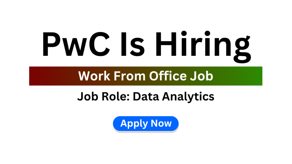 PwC Job | Work From Office | Freshers Can Apply | Data Analytics ...